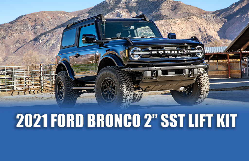 Ford Bronco 2″ SST Lift Kit is now available from ReadyLIFT – ReadyLIFT